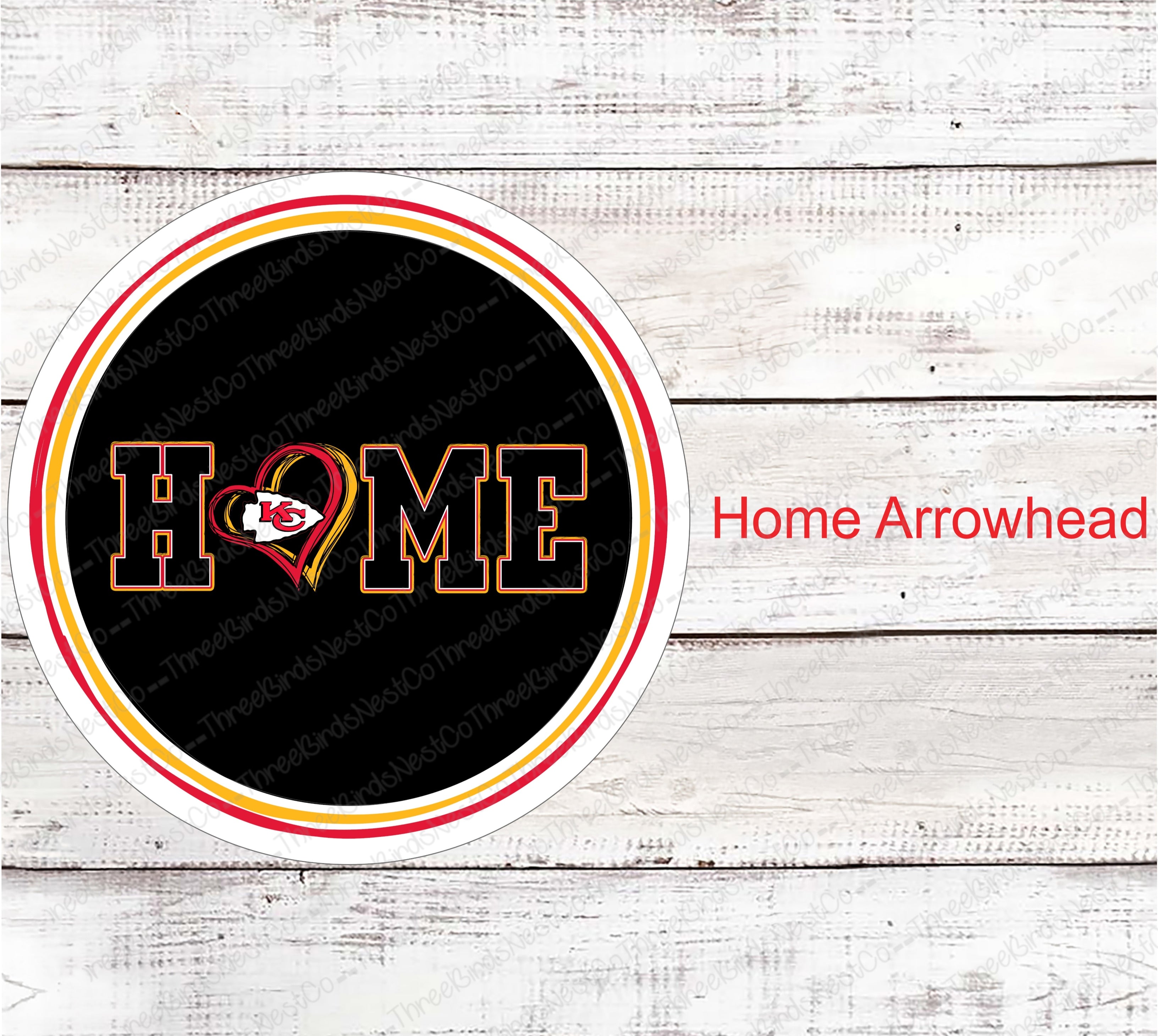 KC Chiefs Arrowhead Home Sign – Three Birds Nest Company