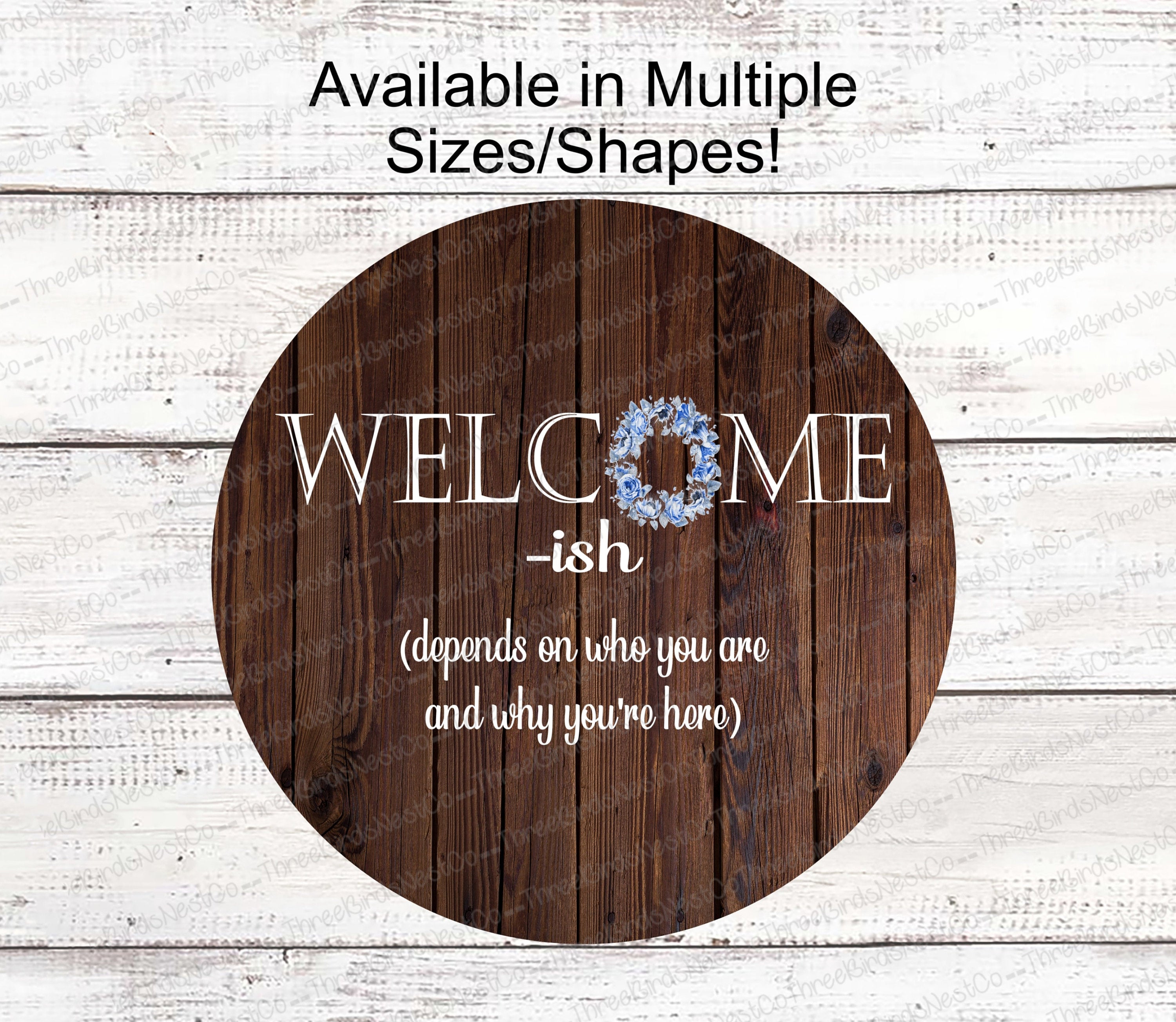 Welcome-ish Sign – Three Birds Nest Company