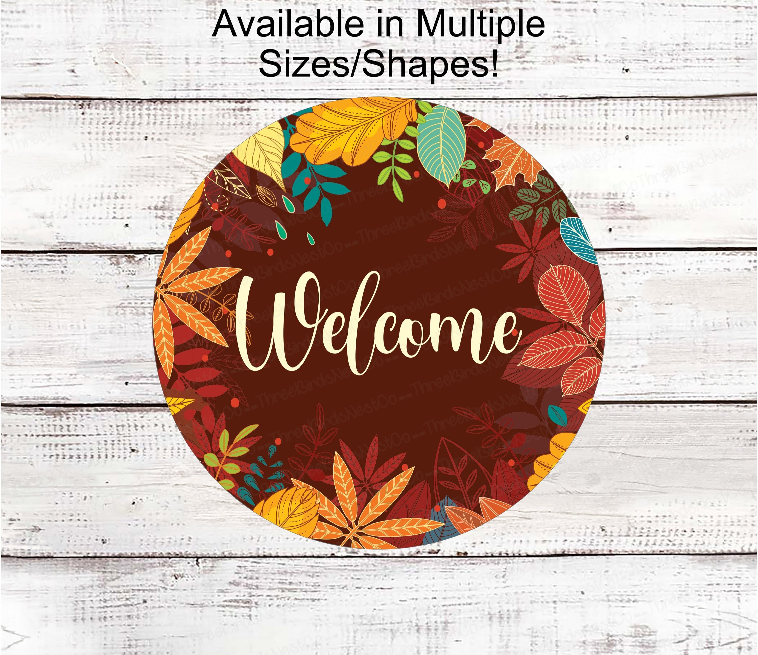 Bright Leaves Welcome Fall Sign- FT1175 – Three Birds Nest Company
