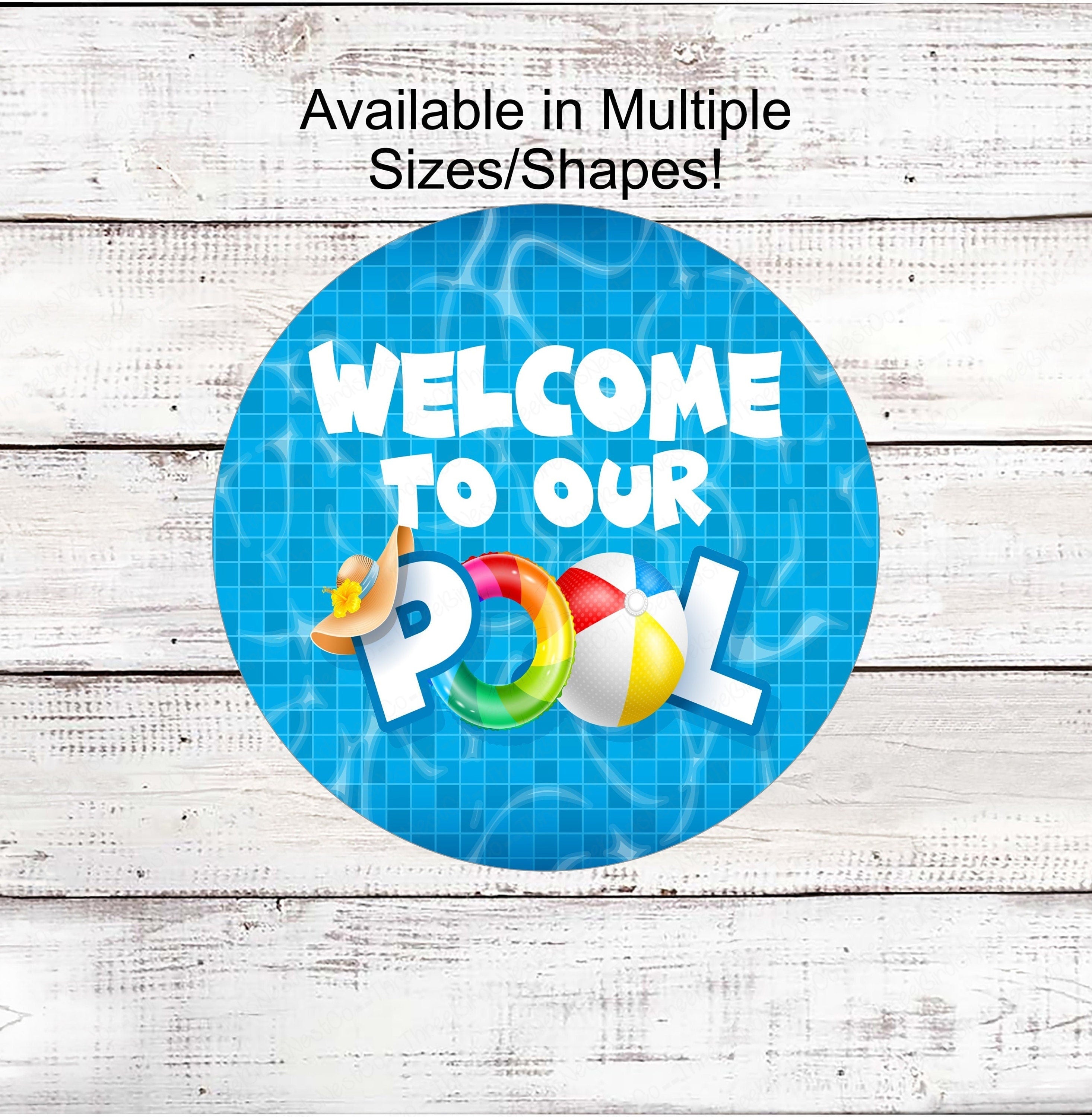 Welcome to Our Pool Sign – Three Birds Nest Company