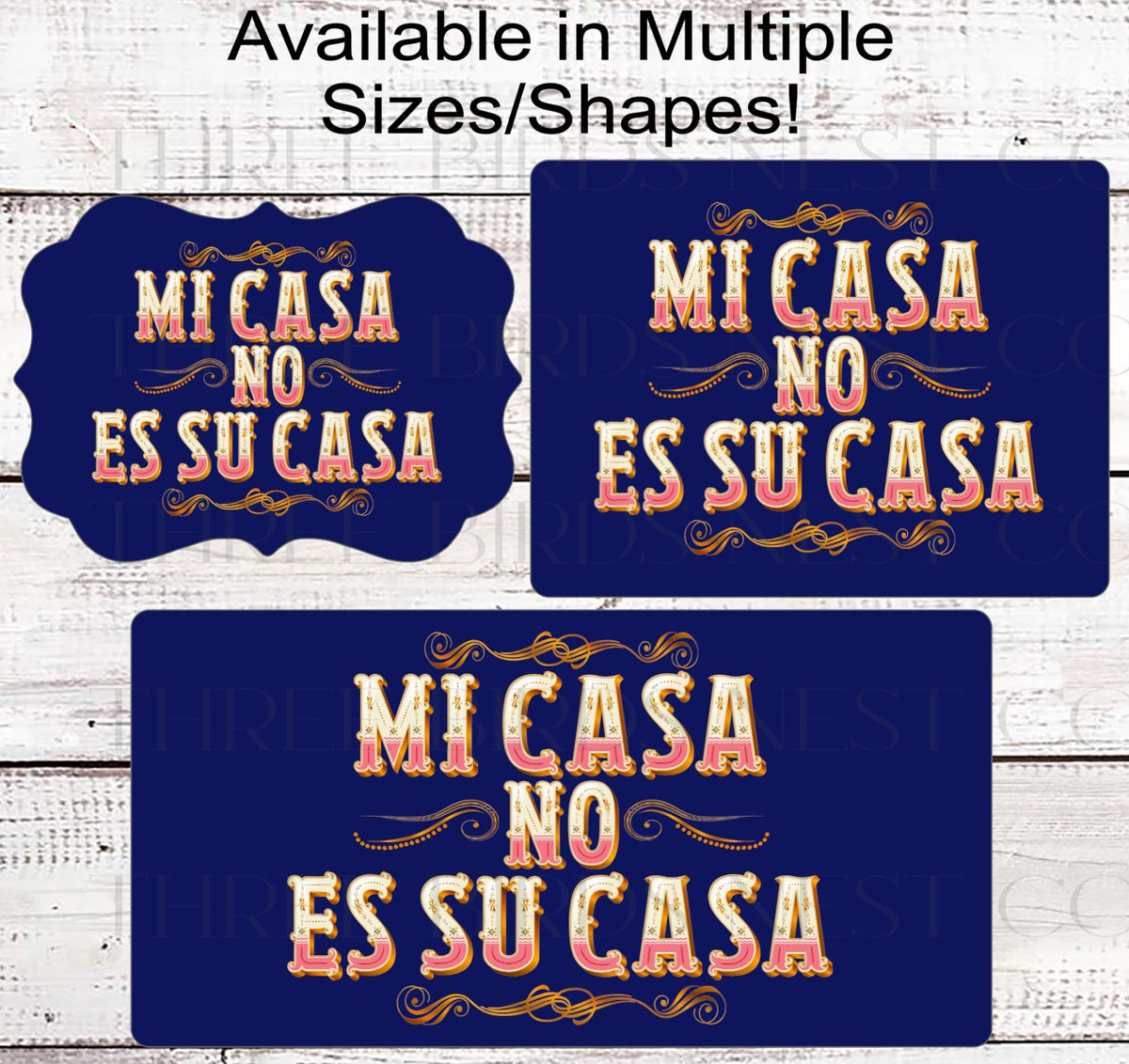 Mi Casa No Es Su Casa - Funny Welcome Sign - Go Away Go Home| Three ...